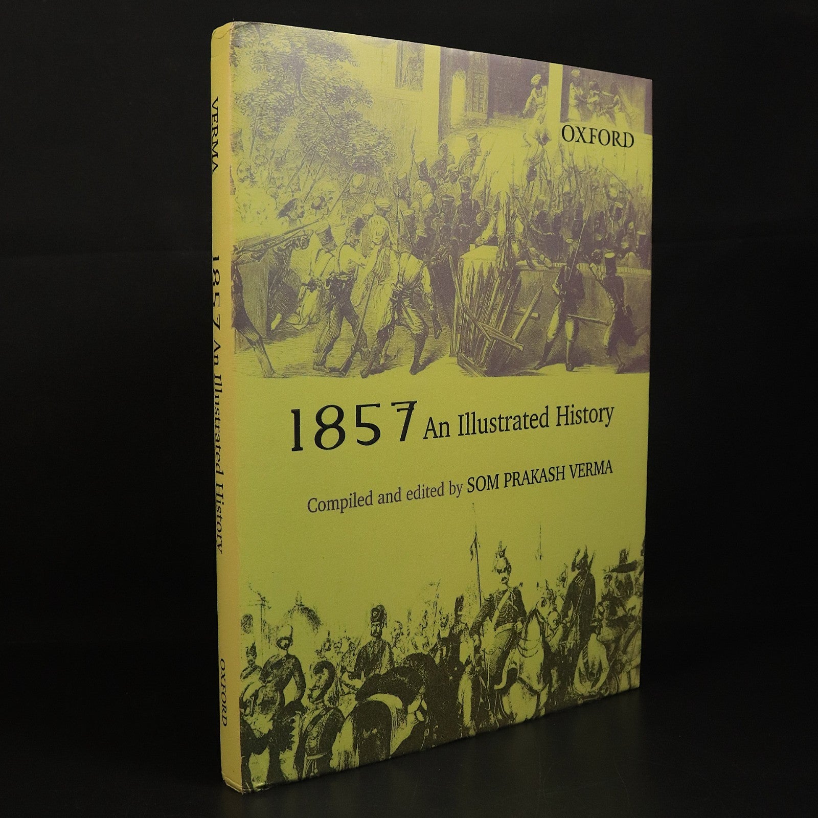 1857 An Illustrated History by Som Prakash Verma Indian Military Histo ...