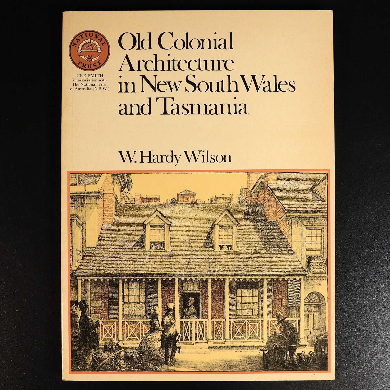 1975 Old Colonial Architecture In NSW & Tasmania Reference Book W. Har ...