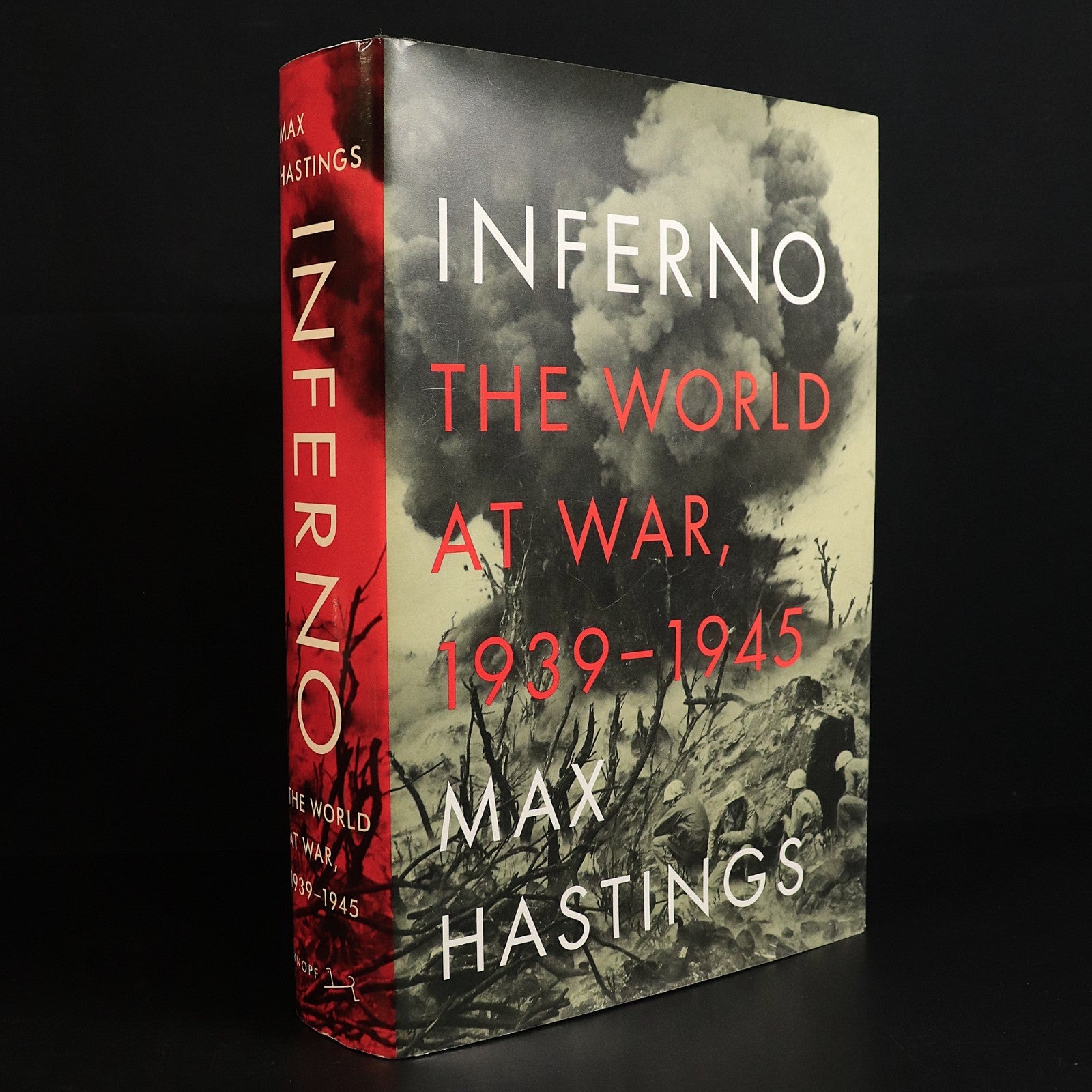Inferno The World At War 1939-45 by Max Hastings 2011 Military History ...